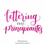 10 TIPS: Cómo Hacer Lettering Para Principiantes | Hola Lettering